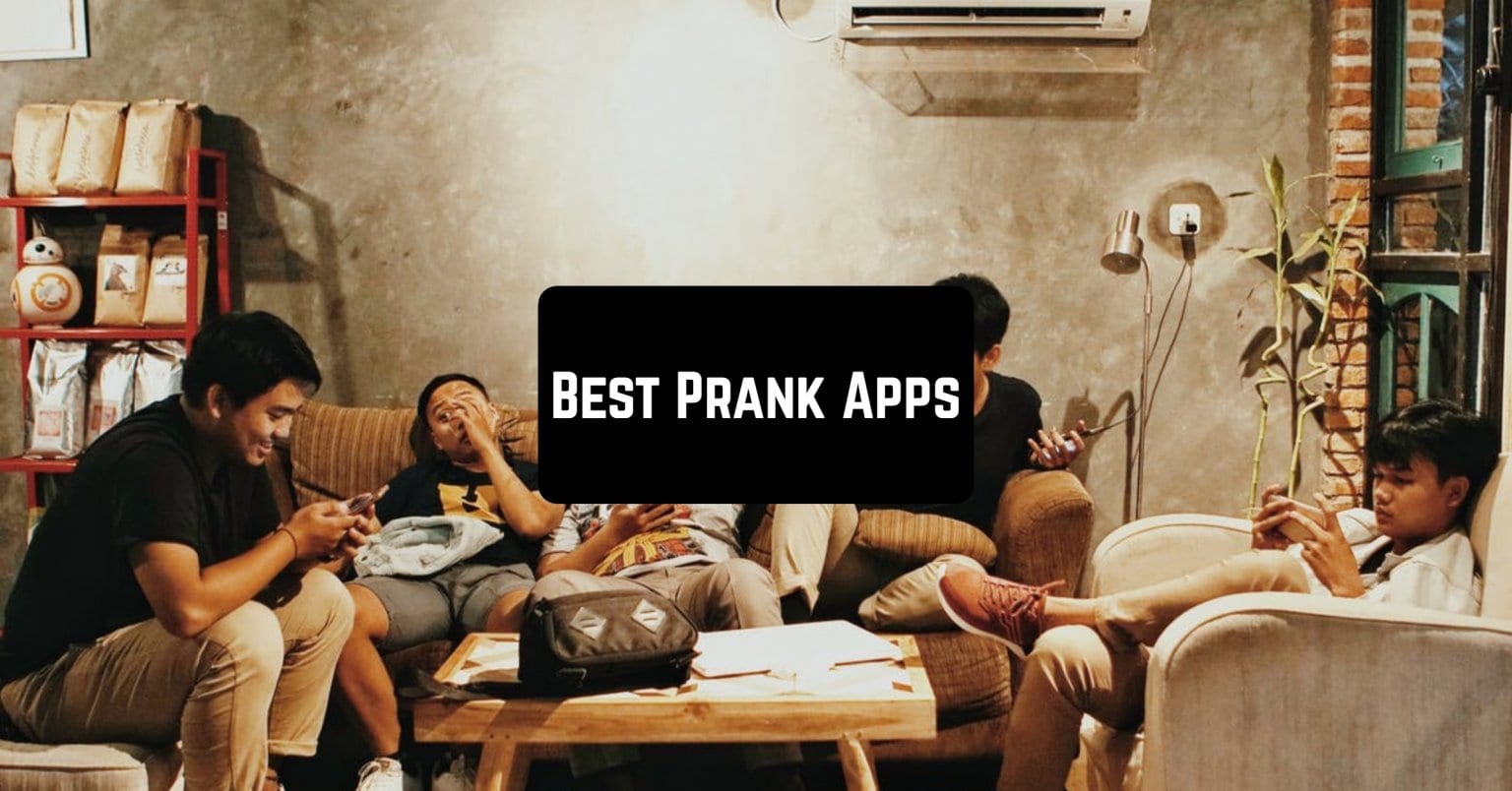 15 best prank apps for iPhone & Android | Free apps for Android and iOS
