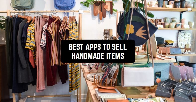 12 Best Apps to Sell Handmade Items on Android & iOS | Freeappsforme ...