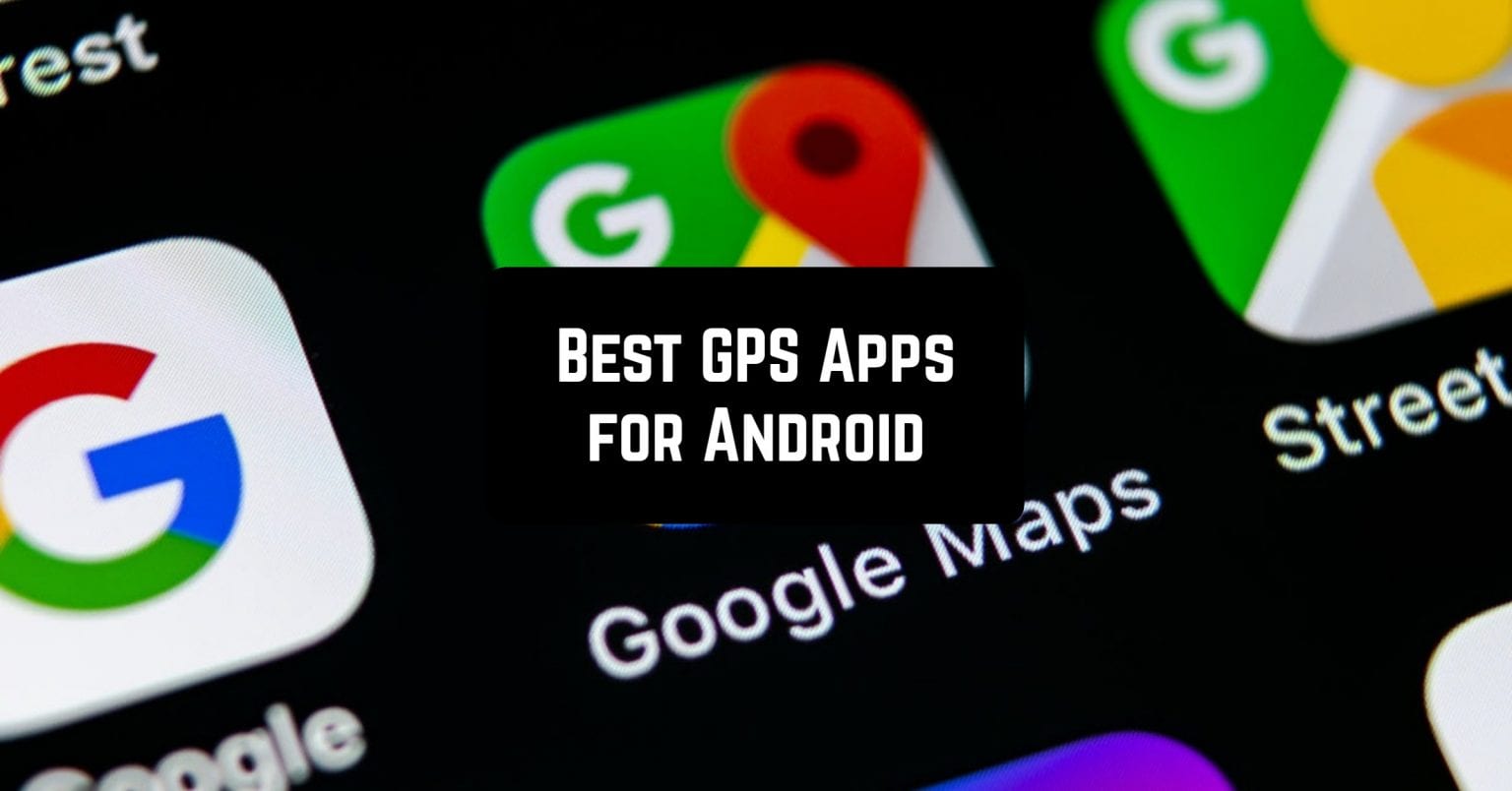 16 Best GPS Apps for Android | Freeappsforme - Free apps for Android ...