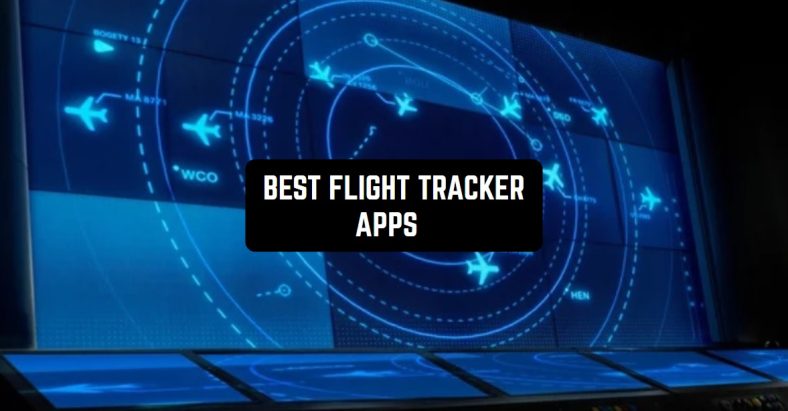 11 Best Flight Tracker Apps for iOS & Android | Freeappsforme - Free ...