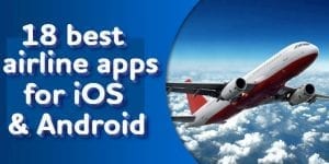18 Best airline apps for iOS & Android | Free apps for Android and iOS