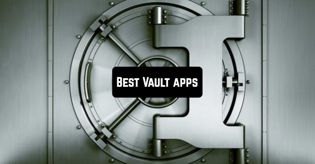 15 Best Vault apps for Android & iOS | Freeappsforme - Free apps for ...