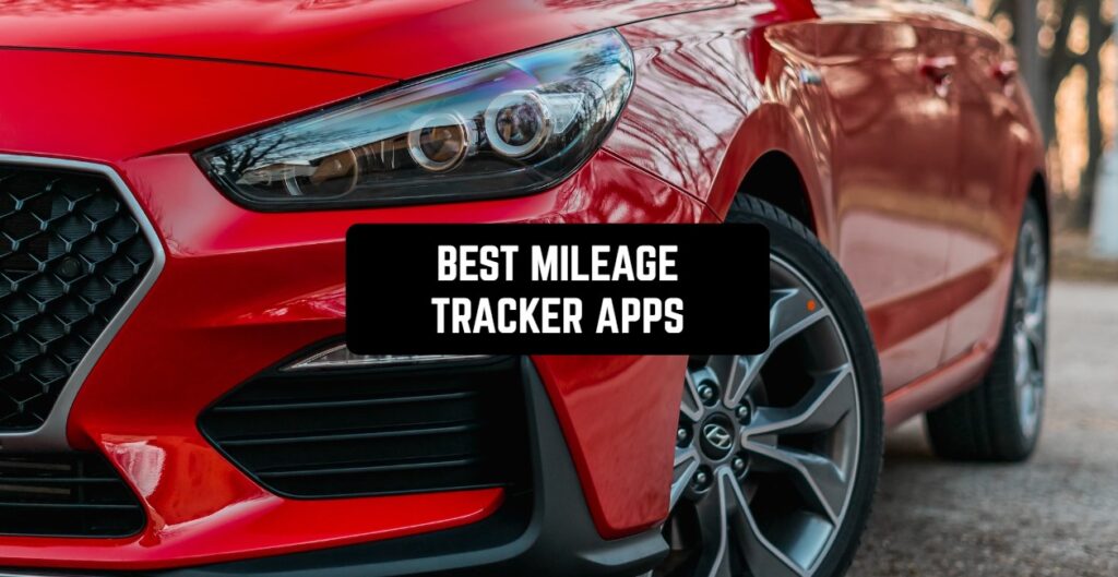 22 Best Mileage Tracker Apps for iOS and Android | Freeappsforme - Free apps for Android and iOS