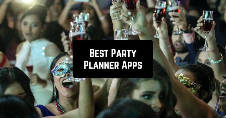 11 Best Party Planner Apps for Android & iOS | Free apps for Android ...
