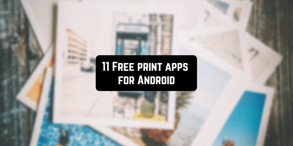 11 Free print apps for Android | Freeappsforme - Free apps for Android ...