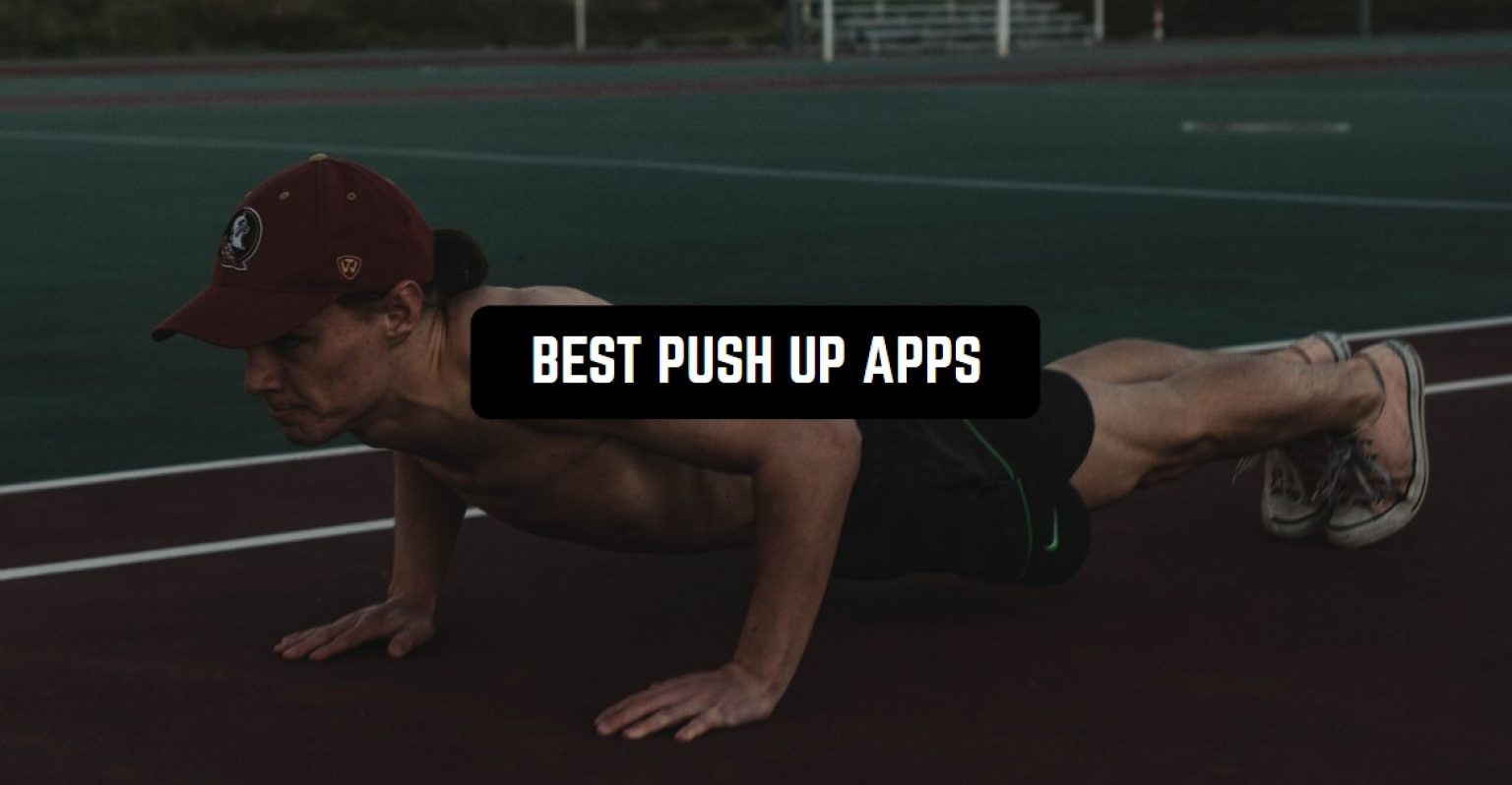 13 Best Push Up Apps for Android & iOS | Freeappsforme - Free apps for ...