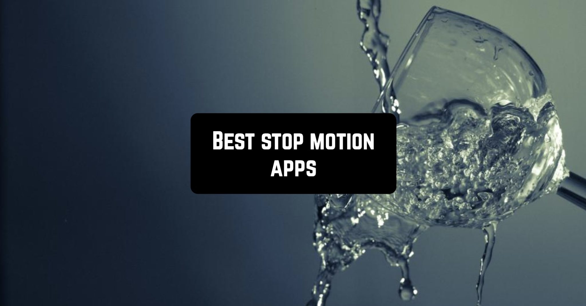 10 Best stop motion apps for Android & iOS | Freeappsforme - Free apps ...