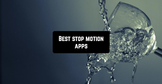 10 Best stop motion apps for Android & iOS | Freeappsforme - Free apps ...
