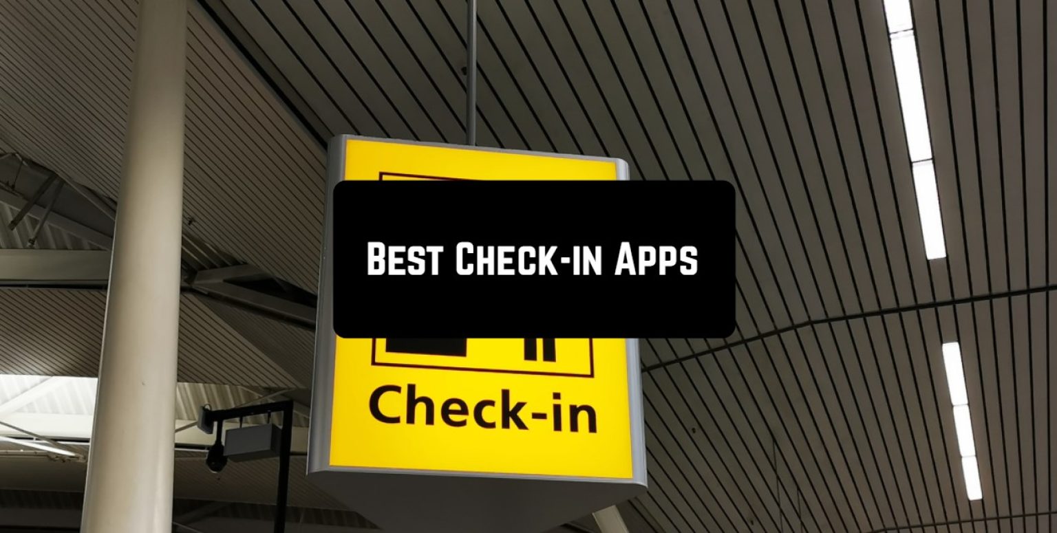 11 Best Check-in apps for Android & iOS | Freeappsforme - Free apps for ...