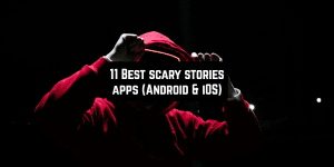 11 Best scary stories apps (Android & iOS) | Free apps for Android and iOS