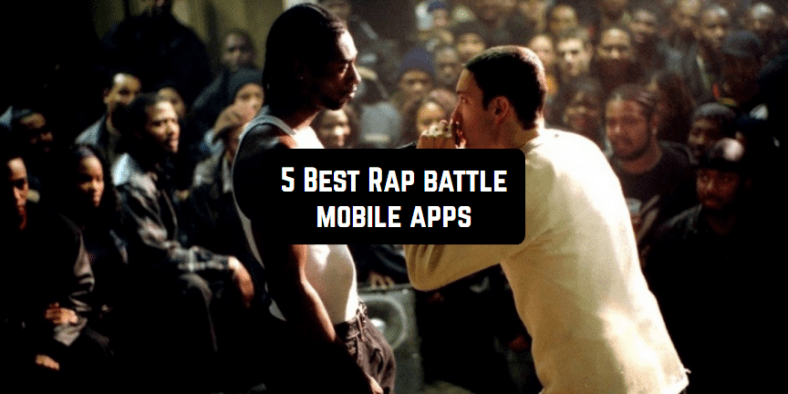 Best Rap battle mobile apps | Freeappsforme - Free apps for Android and iOS