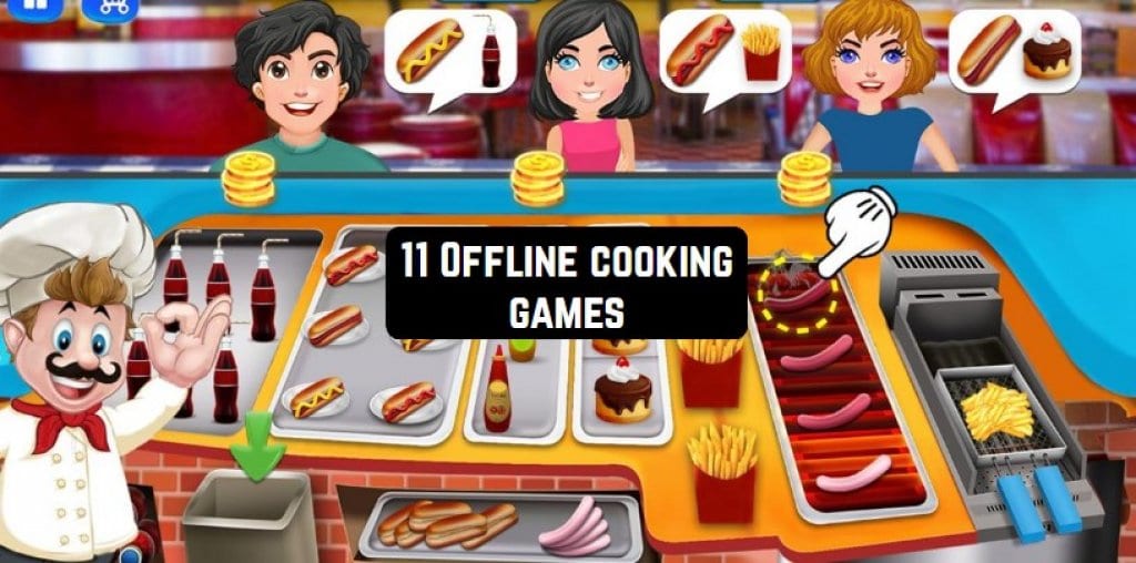 11 Offline cooking games for Android & iOS | Free apps for Android and iOS