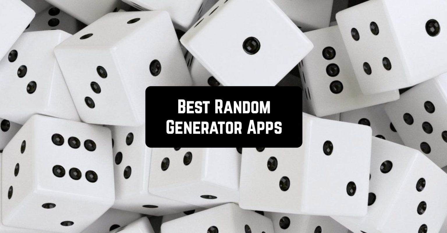 11 Best random generator apps for Android & iOS | Free apps for Android ...