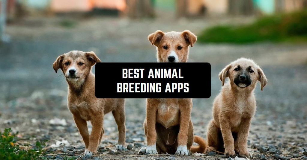 11 Best Animal Breeding Apps for Android & iOS | Freeappsforme - Free ...