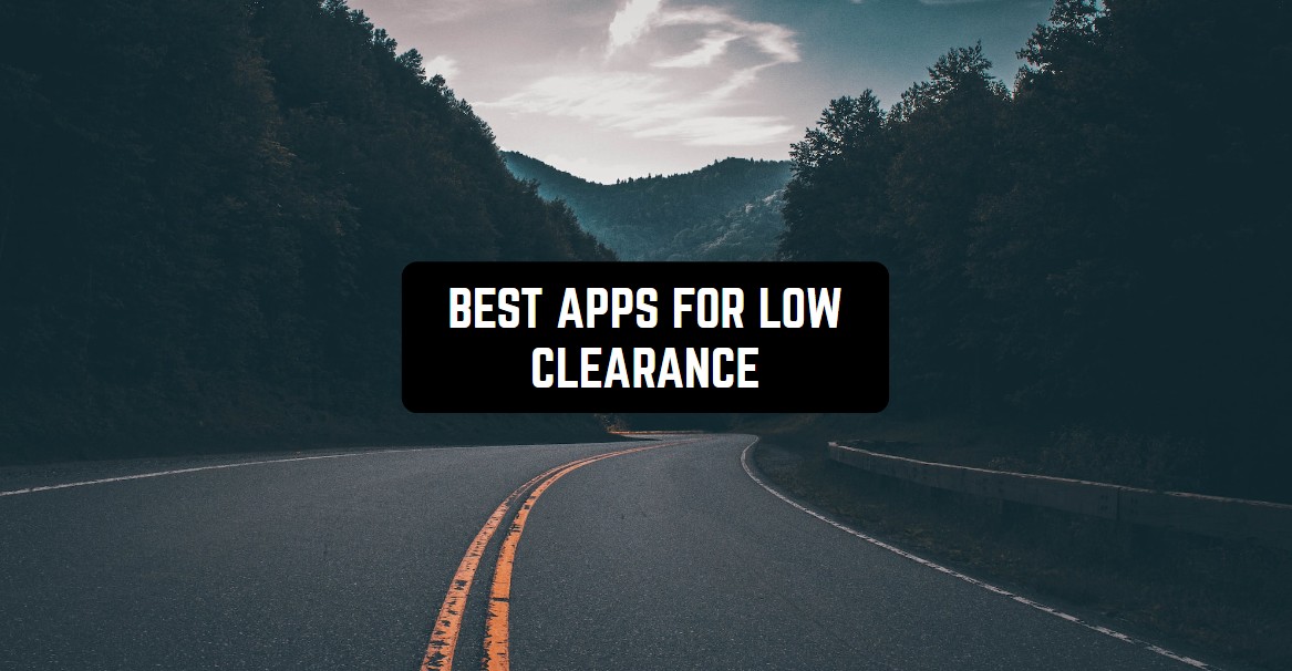 11 Best Apps for Low Clearance (Android & iOS) | Freeappsforme - Free ...