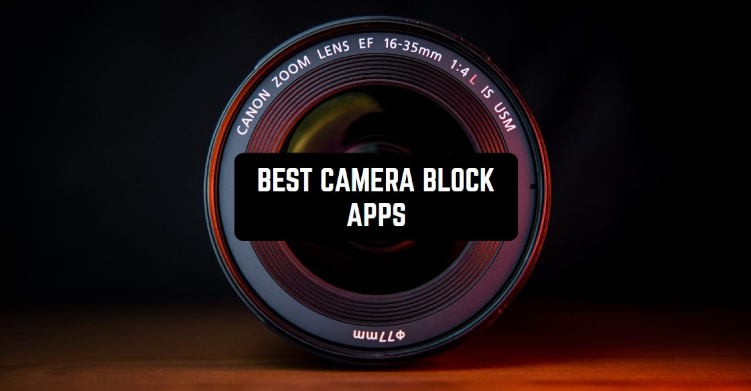 7 Best Camera Block Apps for Android | Freeappsforme - Free apps for ...