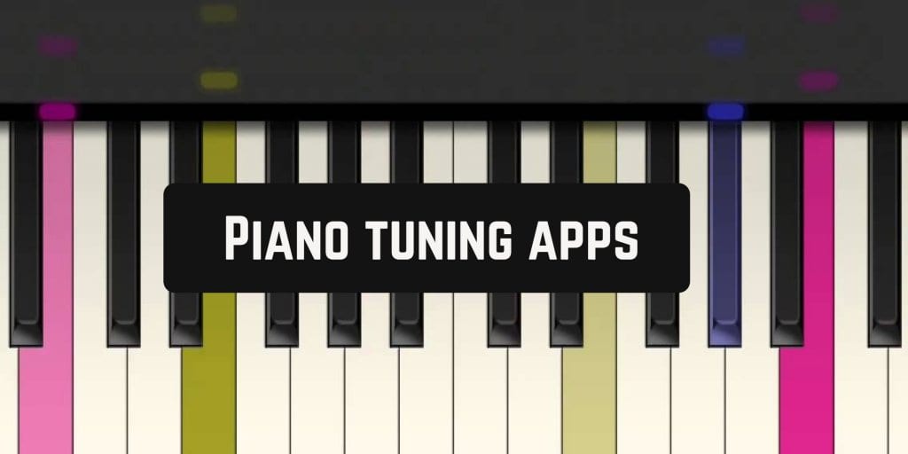 Top 9 piano tuning apps for Android & iOS | Free apps for Android and iOS