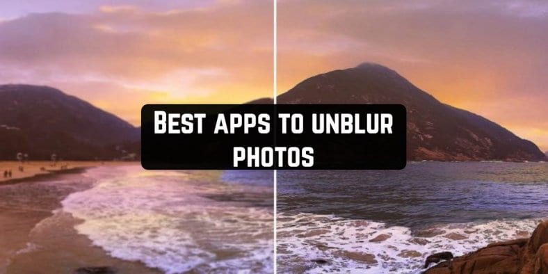 11 Best apps to unblur photos for Android & iOS | Freeappsforme - Free ...