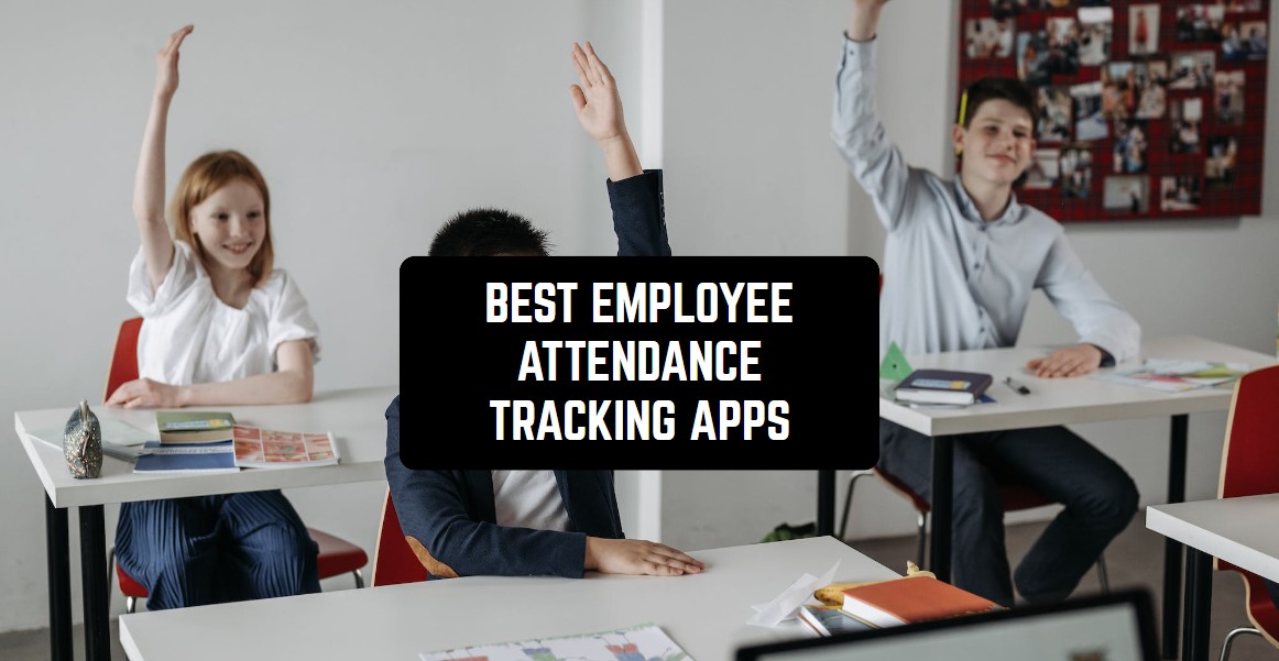 15 Best Employee Attendance Tracking Apps | Freeappsforme - Free apps ...
