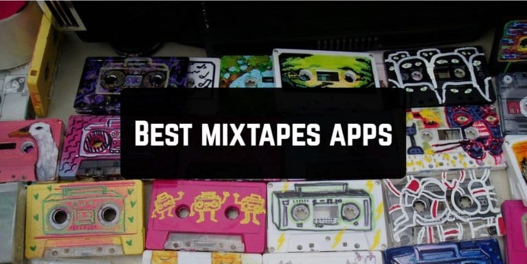 11 Best mixtapes apps for Android & iOS | Free apps for Android and iOS