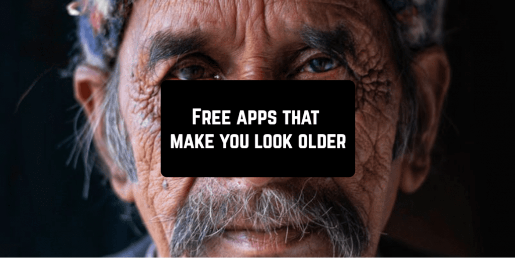 11 Free apps that make you look older (Android & iOS) | Free apps for ...