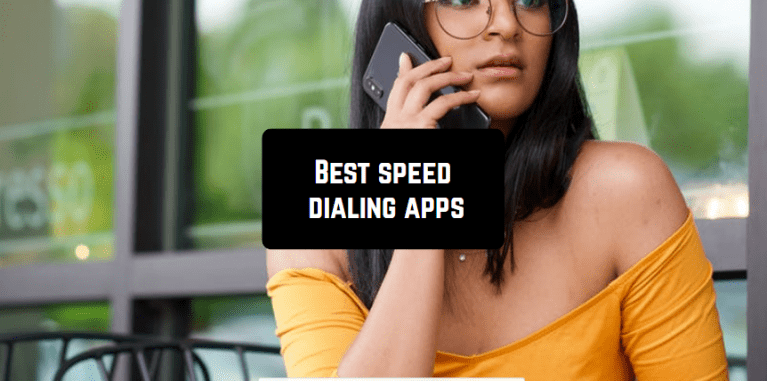 11 Best speed dialing apps for Android & iOS | Free apps for Android and iOS