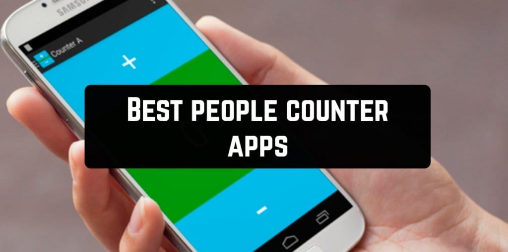 6 Best people counter apps for Android and iOS | Free apps for Android ...
