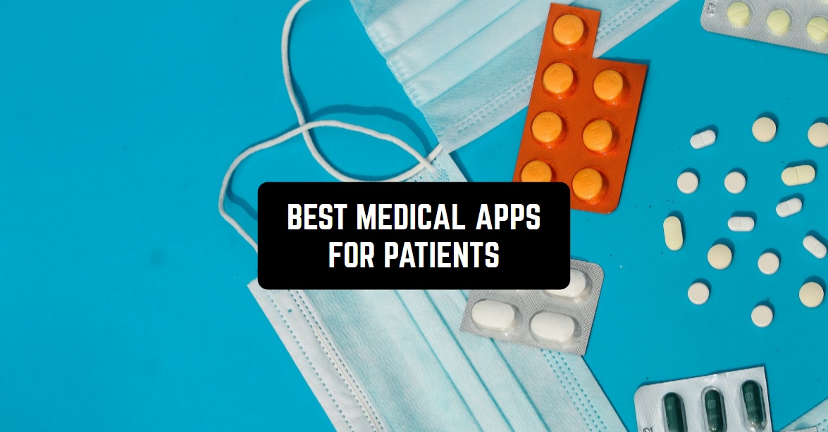 7 Best Medical Apps for patients (Android & iOS) | Freeappsforme - Free ...