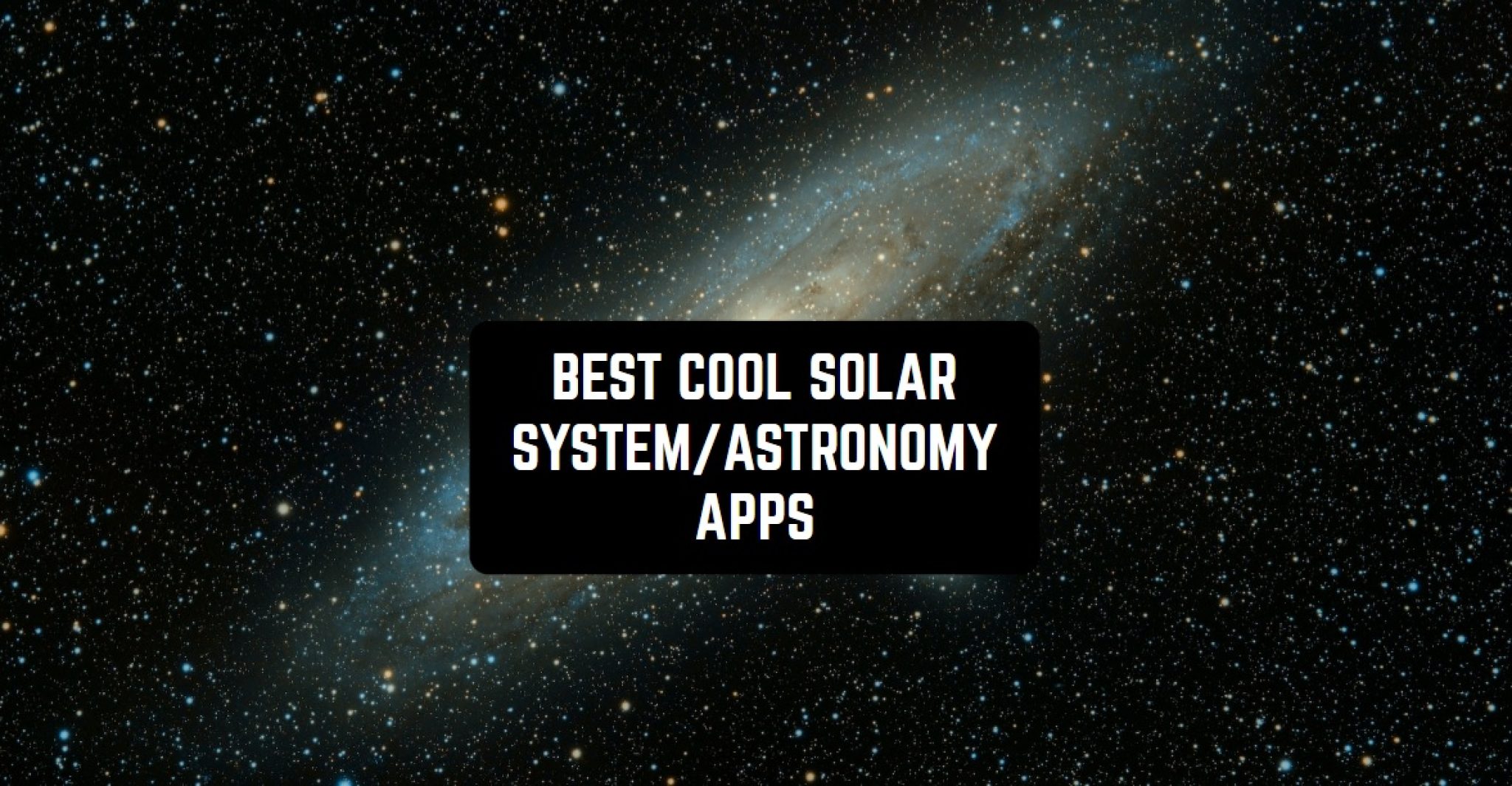 11 Cool Solar System/Astronomy apps (Android & iOS) | Freeappsforme ...