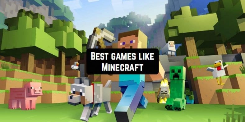 11 Best games like Minecraft for Android & iOS | Free apps for Android ...