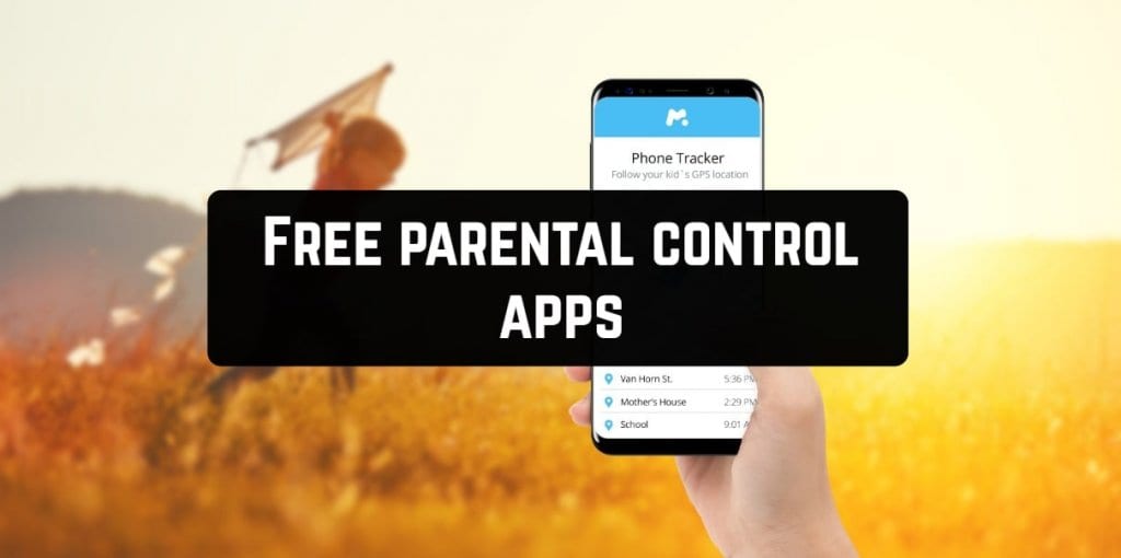 11 Free parental control apps for Android & iOS | Free apps for Android ...