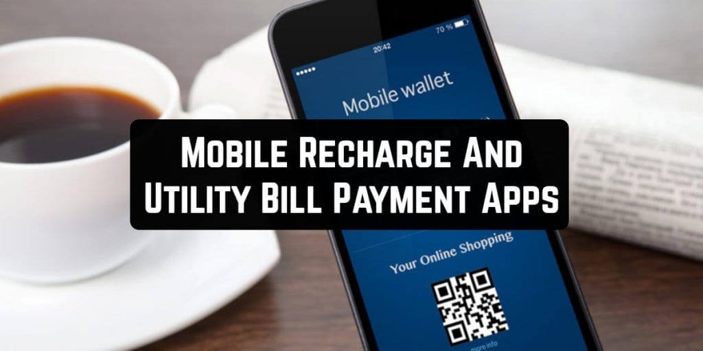 5 Best Mobile recharge and utility bill payment apps | Free apps for ...
