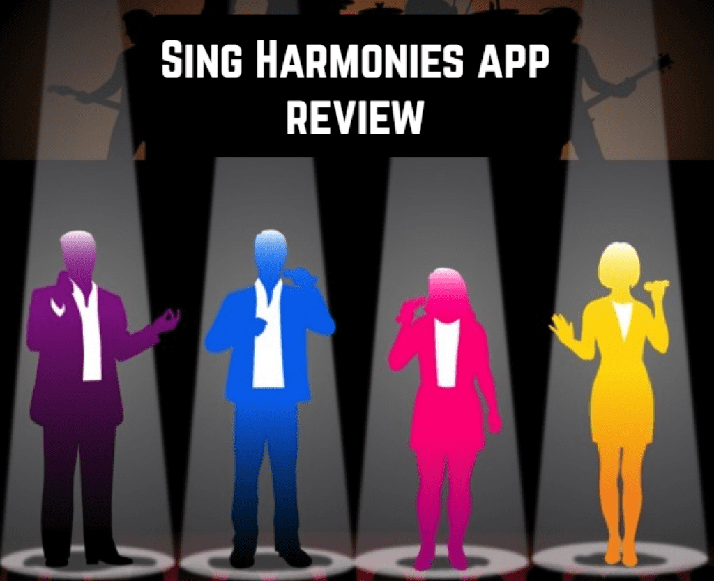 Sing Harmonies app review | Freeappsforme - Free apps for Android and iOS