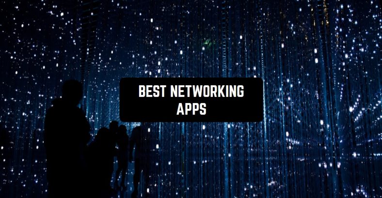 9 Best Networking Apps for Android & iOS | Freeappsforme - Free apps ...