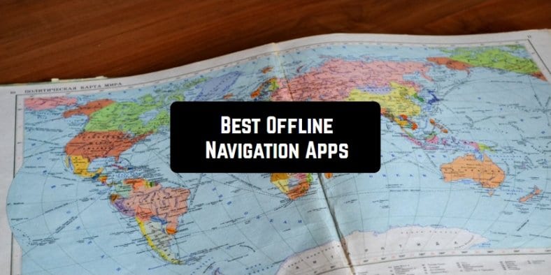 11 Best Offline Navigation Apps for Android & iOS | Freeappsforme ...