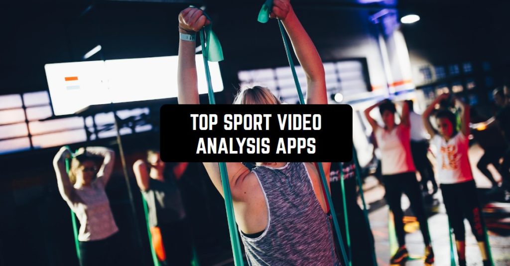 Top 13 Sport Video Analysis Apps for Android & iOS | Freeappsforme ...