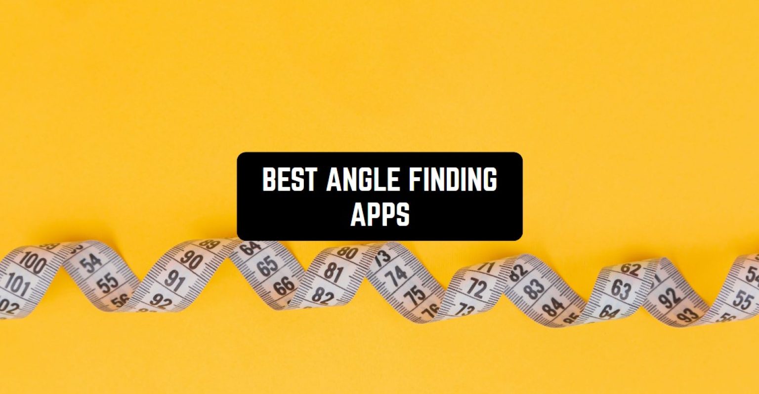 11 Best Angle Finder Apps for Android & iOS | Freeappsforme - Free apps ...