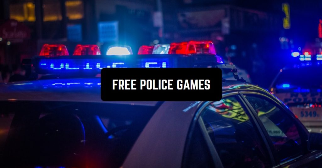 11 Free Police Games for Android & iOS | Freeappsforme - Free apps for ...