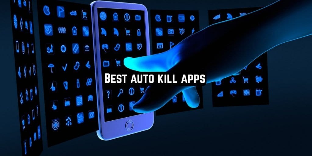 11 Best auto kill apps for Android | Freeappsforme - Free apps for ...