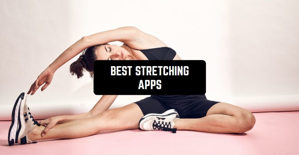 12 Best Stretching Apps for Android & iOS | Freeappsforme - Free apps ...