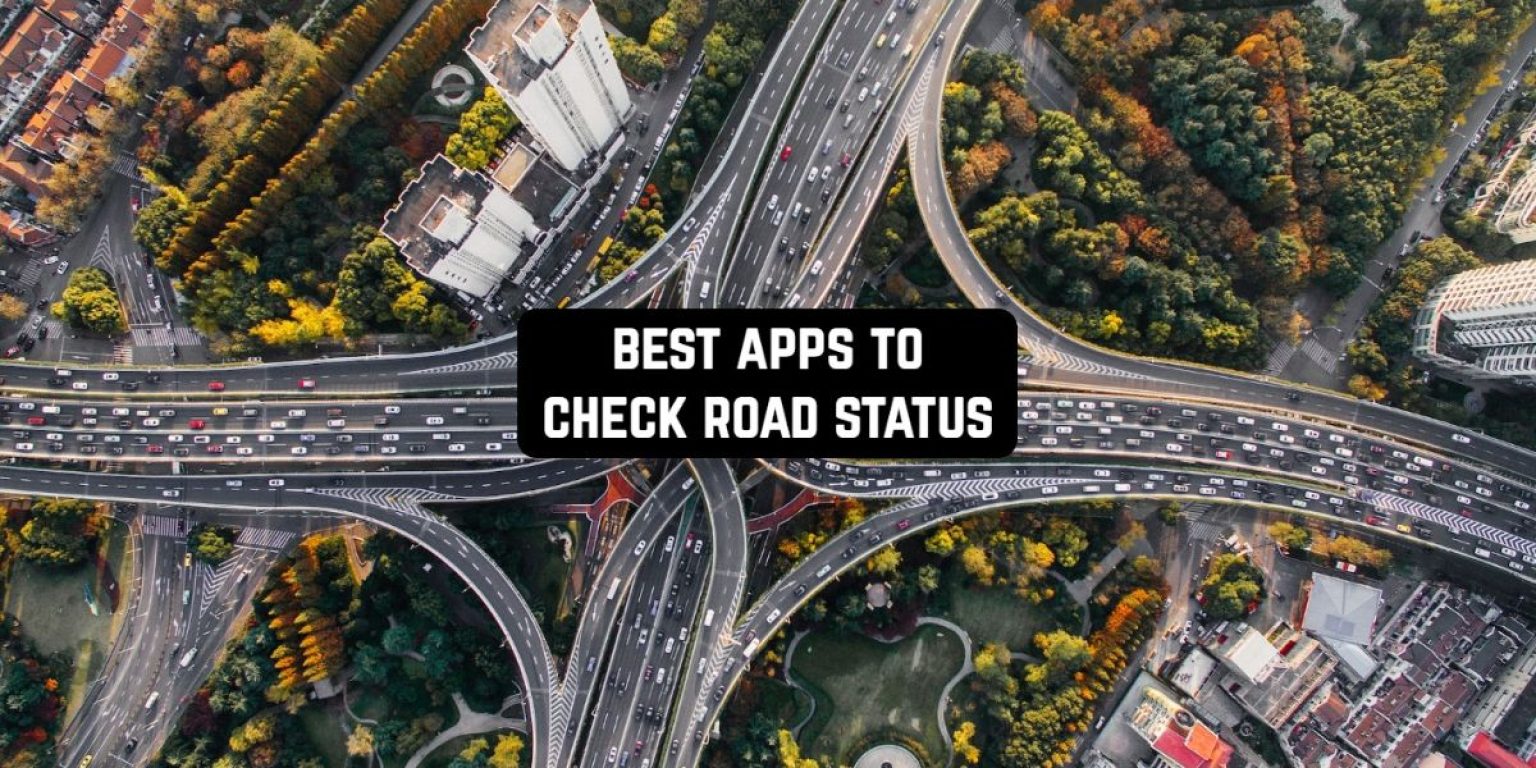 7 Best Apps to Check Road Status (Android & iOS) | Freeappsforme - Free ...