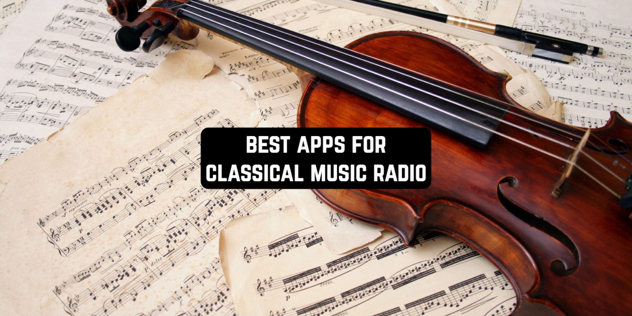 11 Best Apps for Classical Music Radio (Android & iOS) | Freeappsforme ...