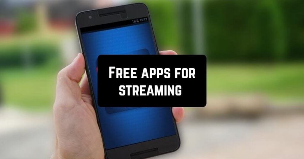 7 Free apps for streaming using Android or iOS gadget | Freeappsforme ...