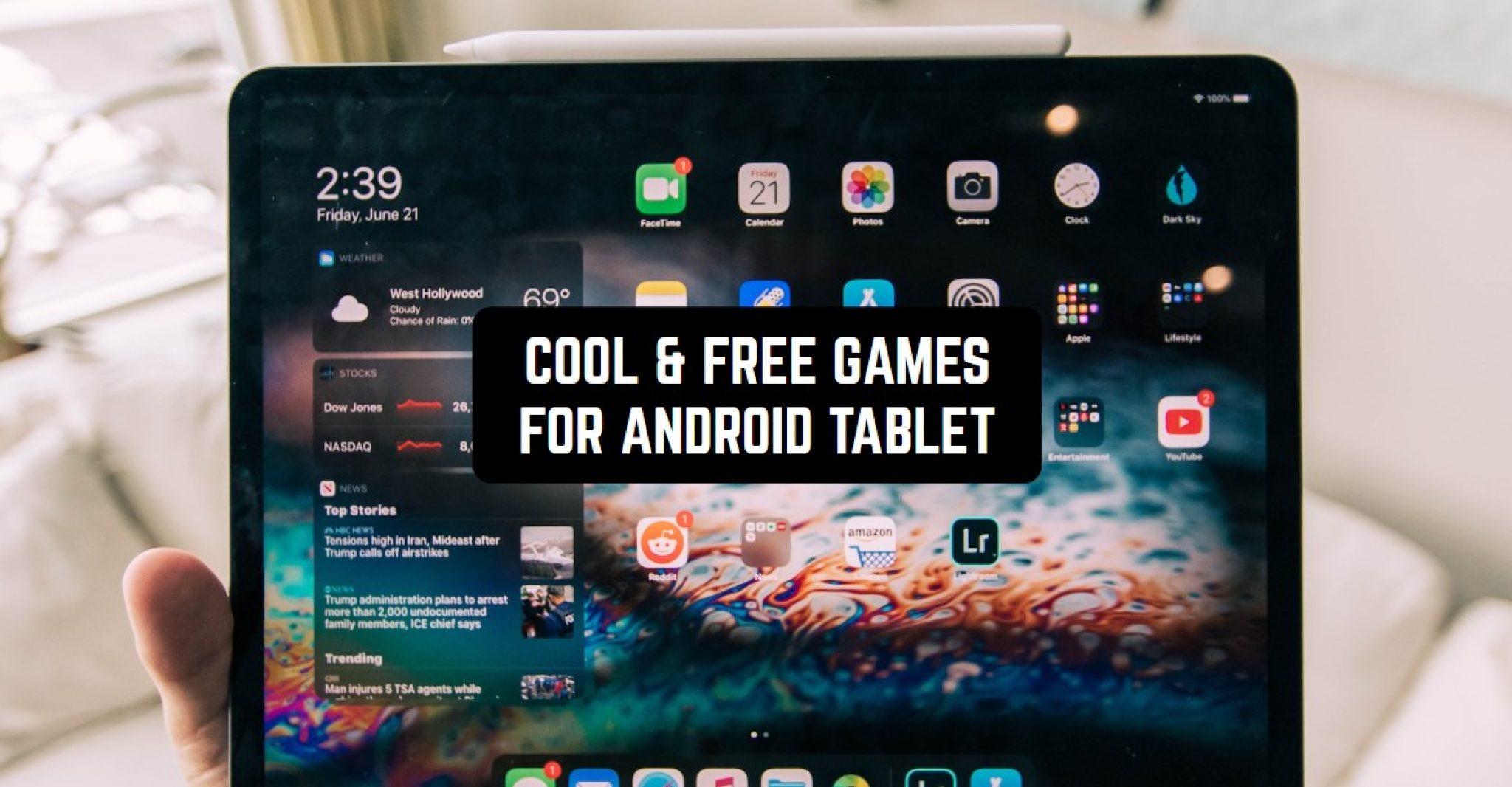 15 Cool & Free Games for Android Tablet 2025 | Freeappsforme - Free ...