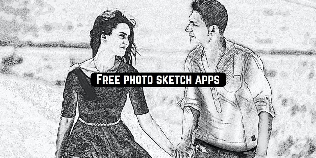 11 Free Photo Sketch Apps 2025 for Android & iOS | Freeappsforme - Free ...