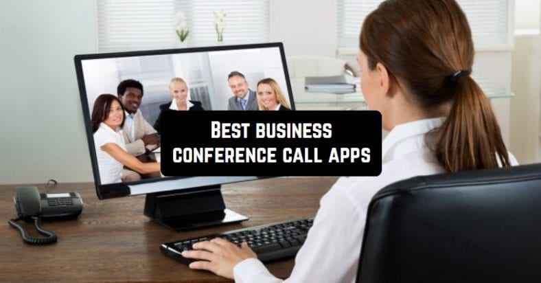 10 Best Business Conference Call Apps 2025 | Freeappsforme - Free apps ...
