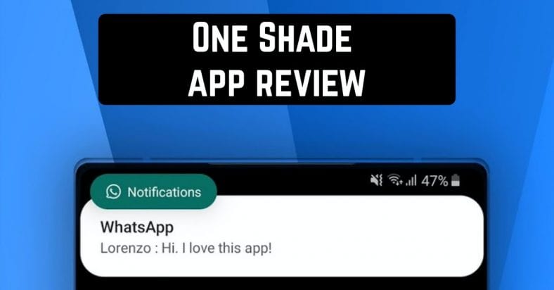 One Shade app review | Freeappsforme - Free apps for Android and iOS