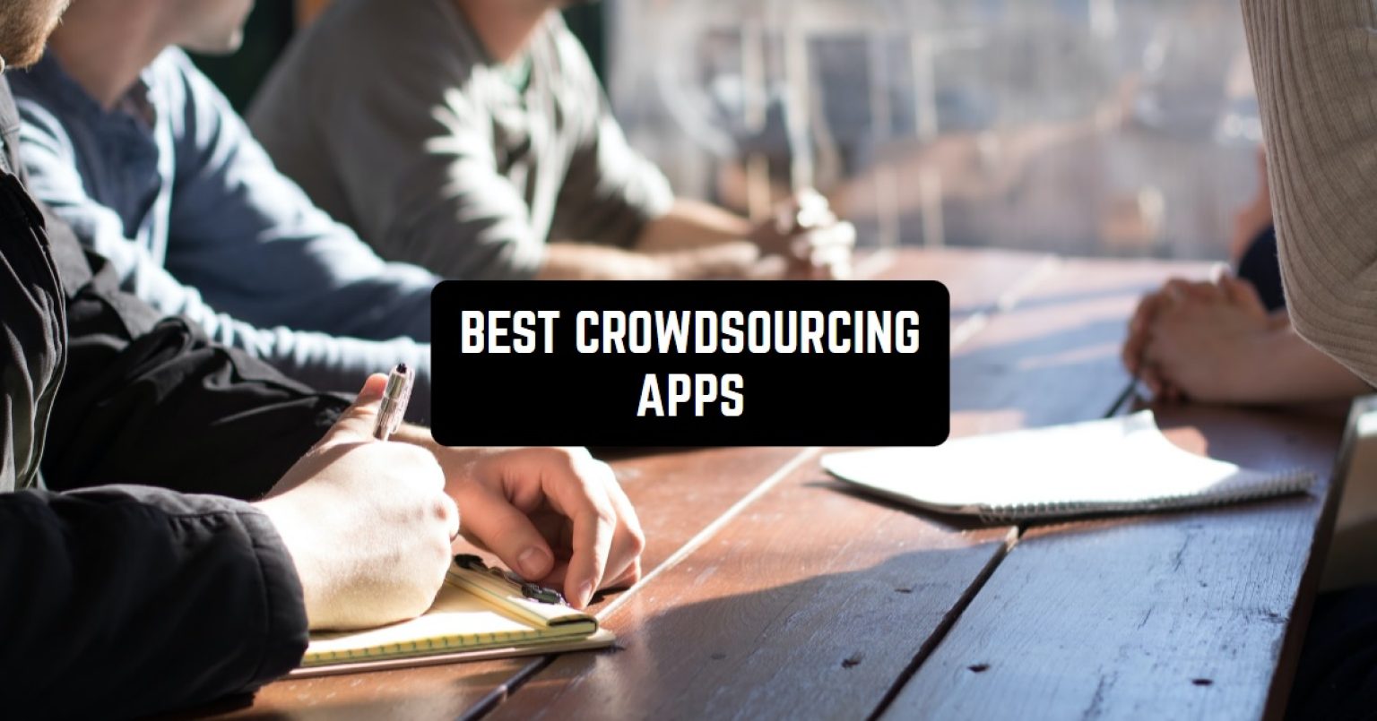 11 Best Crowdsourcing Apps for Android & iOS | Freeappsforme - Free ...