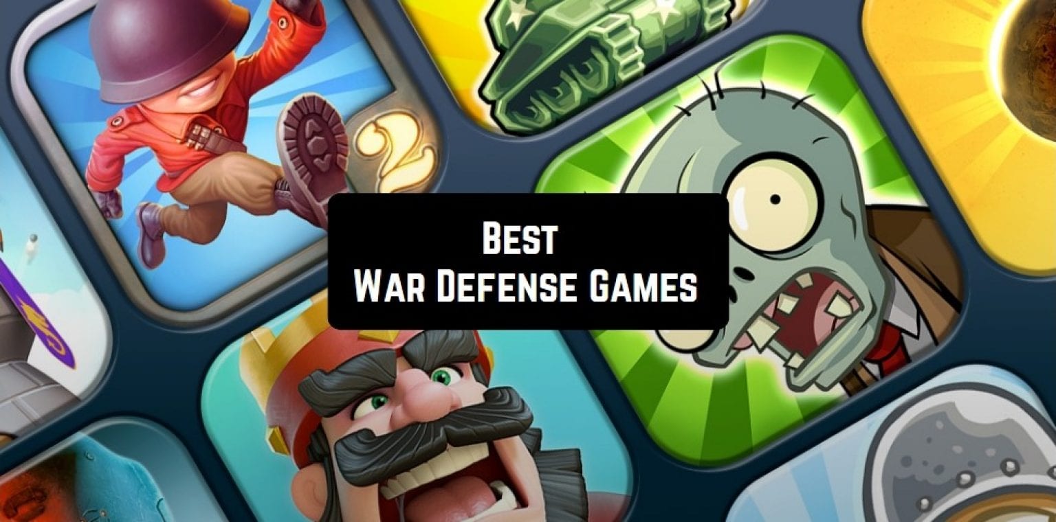 11 Best War Defense Games for Android & iOS | Free apps for Android and iOS