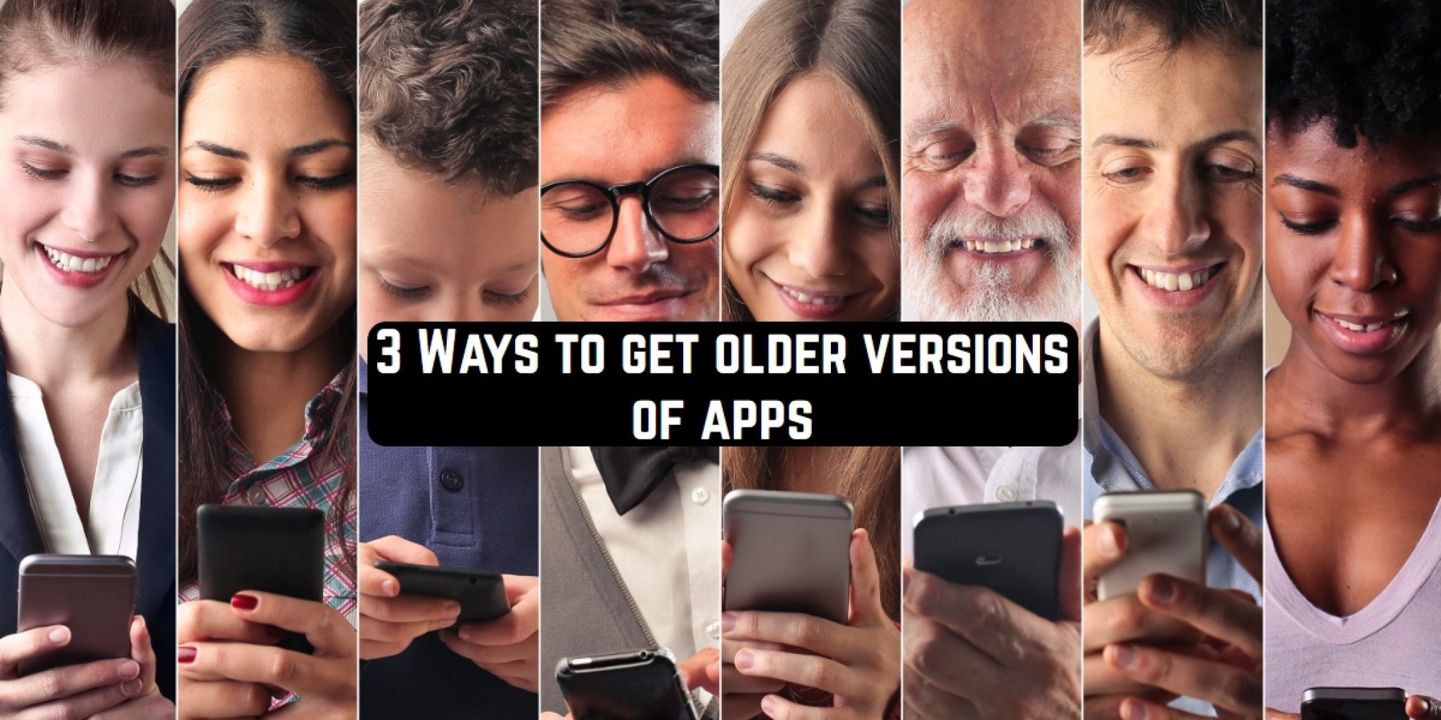 3 Ways to get older versions of apps | Freeappsforme - Free apps for ...